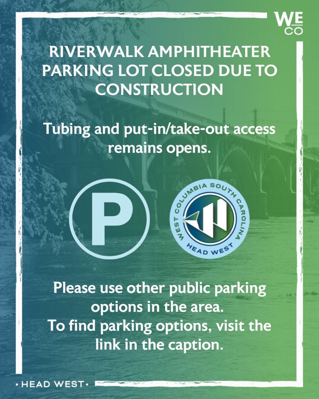 West Columbia Riverwalk, Amphitheater parking closed, except for tubing ...